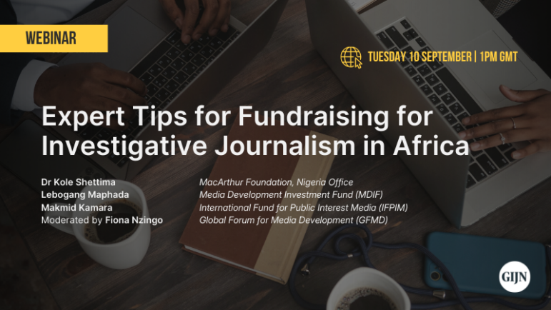 Expert Tips for Fundraising for Investigative Journalism in Africa | GFMD
